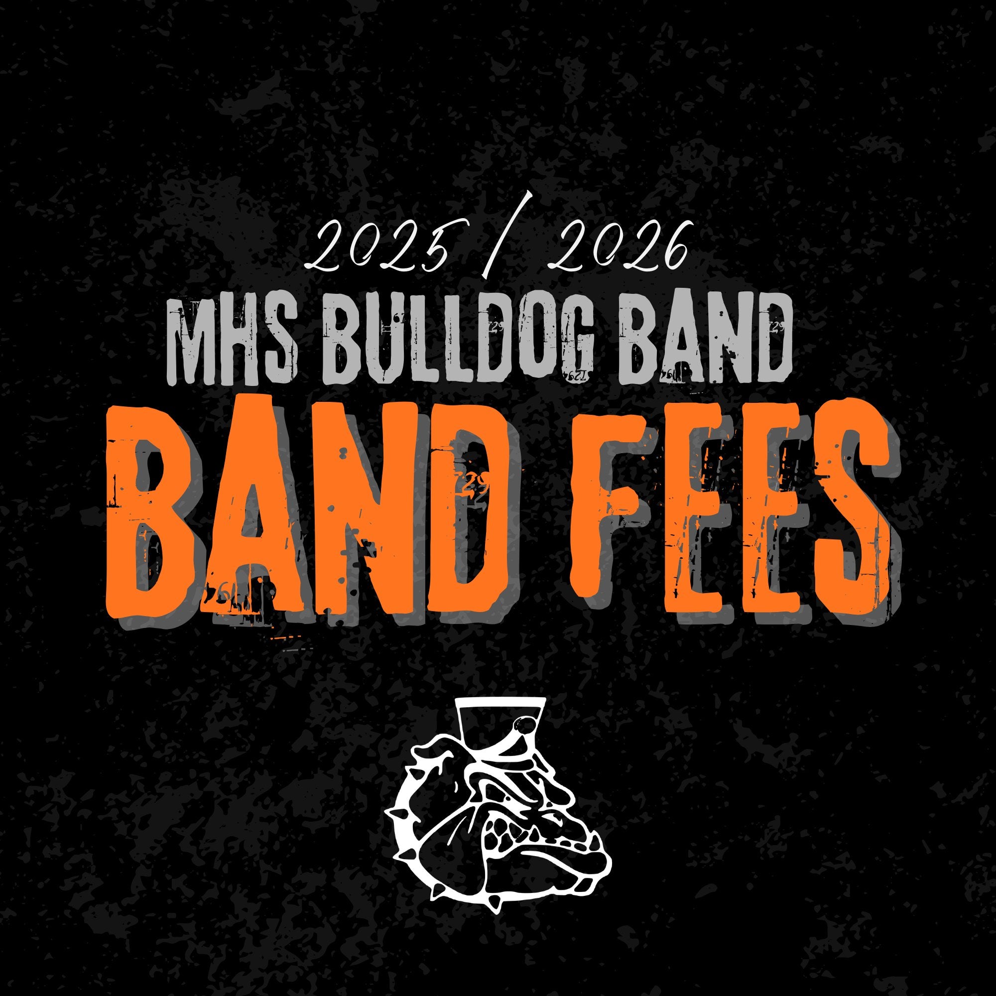 2025-2026 BAND FEES – MHS BULLDOG BAND